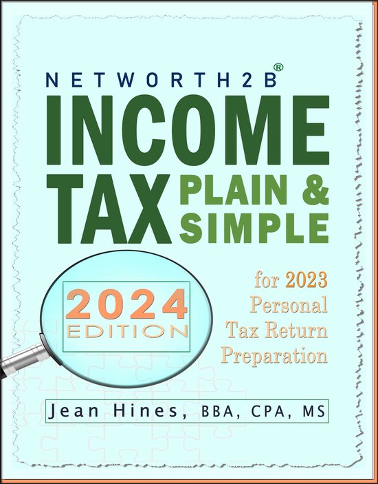 Networth2b Income Tax Plain & Simple 2024 (ebook), Jean Hines ...