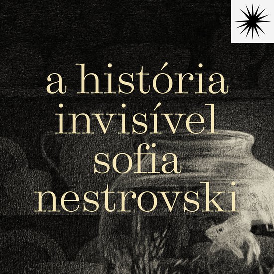 A história Invisivel, Sofia Nestrovski | 9786560000414 | Boeken | bol