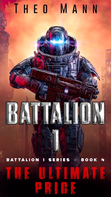 Battalion 1 4 - The Ultimate Price (ebook), Theo Mann | 1230008153302 ...