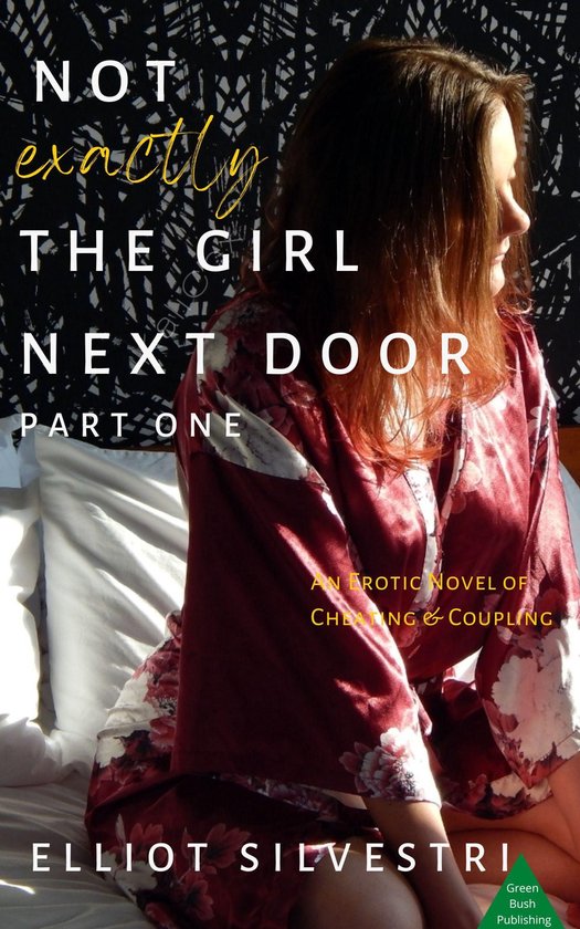 Not Exactly the Girl Next Door 1 - Not Exactly the Girl Next Door Part ...