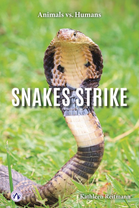 Animals vs. Humans- Snakes Strike, Kathleen Reitmann | 9798892502139 ...