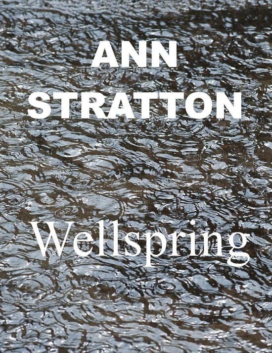 Wellspring (ebook), Ann Stratton | 9798227324597 | Boeken | bol