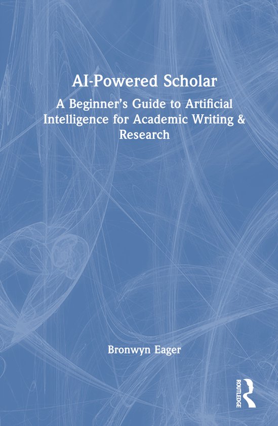 AI-Powered Scholar, Bron Eager | 9781032665252 | Boeken | bol