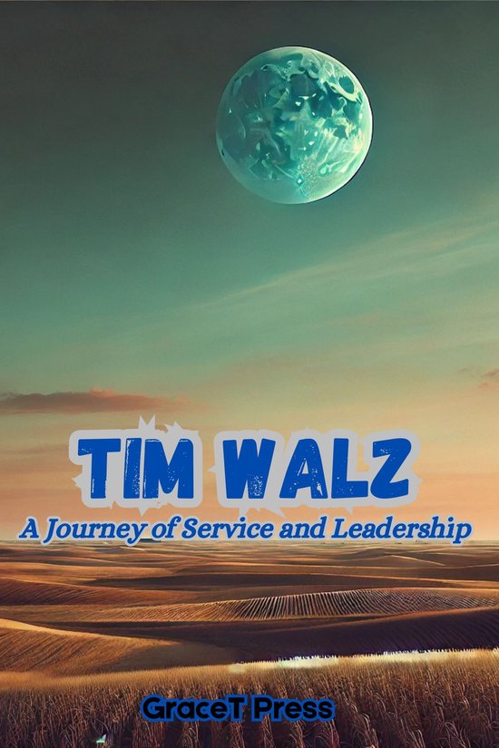 biography - Tim Walz (ebook), GraceT Press | 1230008297587 | Boeken | bol