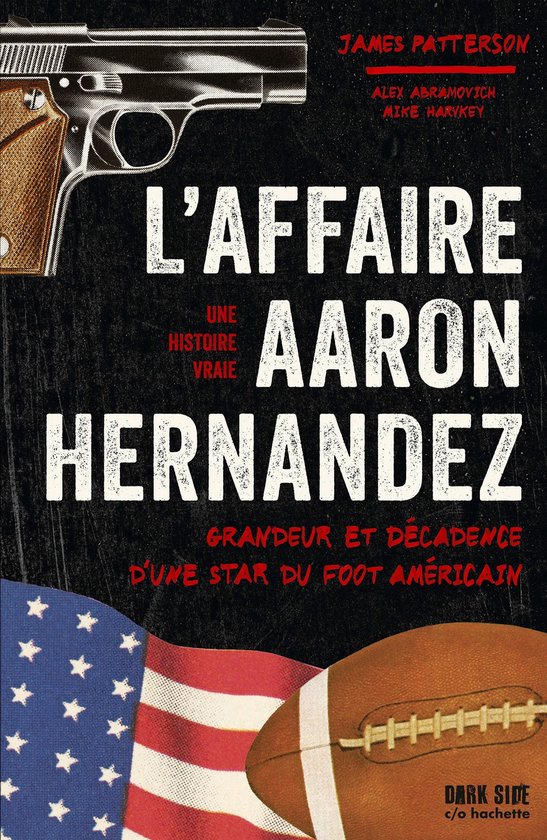 L'affaire Aaron Hernandez (ebook), James Patterson | 9782017272182 ...