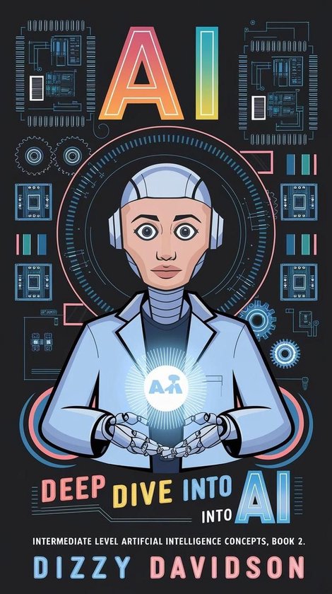 Mastering AI: From Novice to Expert 2 - Deep Dive into AI: Intermediate ... Mastering AI: From Novice to Expert 2 - Deep Dive into AI: Intermediate ...