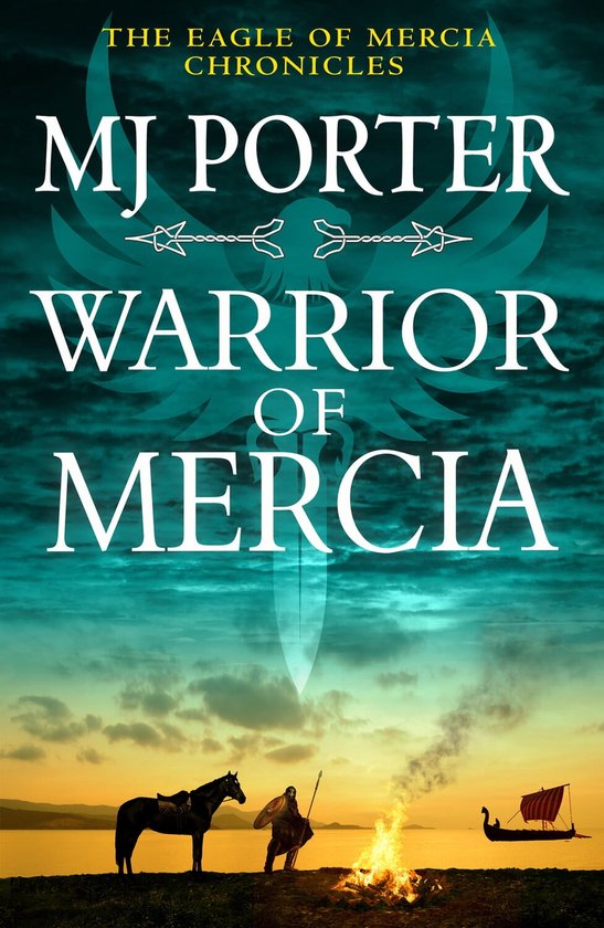 The Eagle of Mercia Chronicles 3 - Warrior of Mercia (ebook), MJ Porter ...