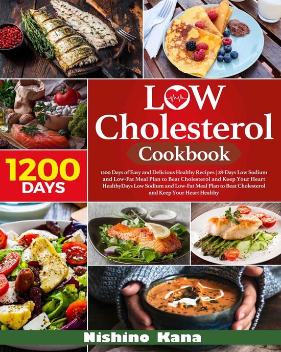 Low Cholesterol Cookbook: 1200 Days of Easy and Delicious Healthy Recipes (ebook),... | bol.com