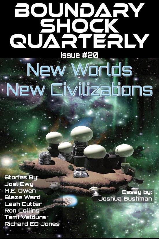 Boundary Shock Quarterly 20 - New Worlds, New Civilizations (ebook ...