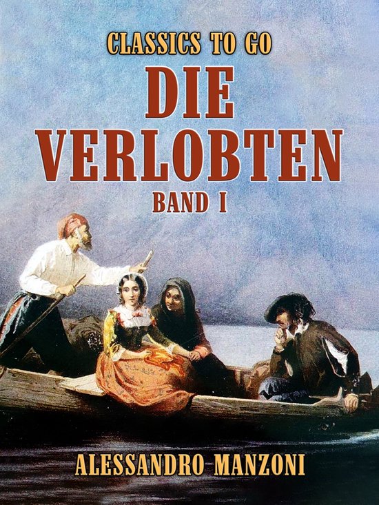 Classics To Go - Die Verlobten Band I (ebook), Alessandro Manzoni ...