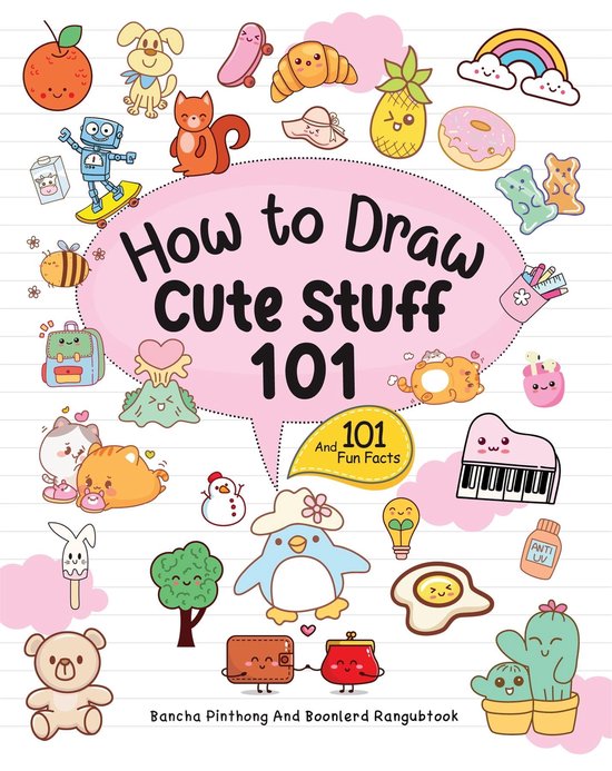 How To Draw 101 Cute Stuff For Kids (ebook), Bancha Pinthong ...