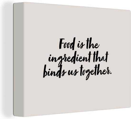 Canvas Schilderij Quotes - Spreuken - Koppel - Food is the ingredient ...