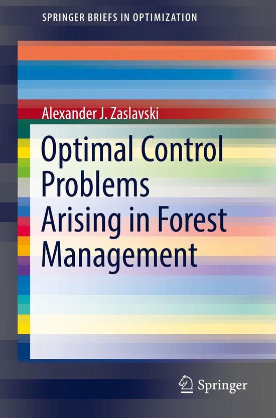 SpringerBriefs in Optimization - Optimal Control Problems Arising in Forest... | bol.com
