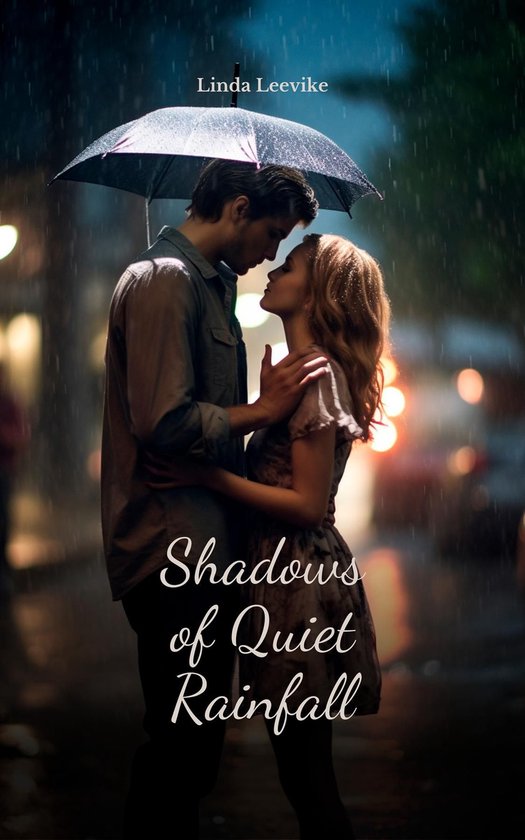 Shadows of Quiet Rainfall (ebook), Linda Leevike | 9789908157276 | Boeken | bol