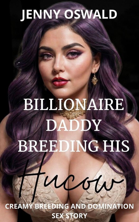 Billionaire Daddy Breeding His Hucow (ebook), Jenny Oswald | 9798230086994 | Boeken | bol