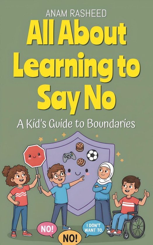 Chapter Books For Kids 36 - All About Learning to Say No: A Kid’s Guide ...