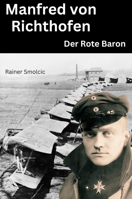 Manfred von Richthofen (ebook), Rainer Smolcic | 9783759216397 | Boeken ...