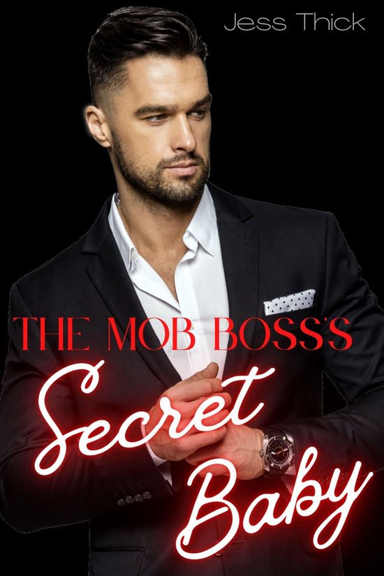 The Mob Boss's Secret Baby (ebook), Jess Thick | 9798224288717 | Livres ...