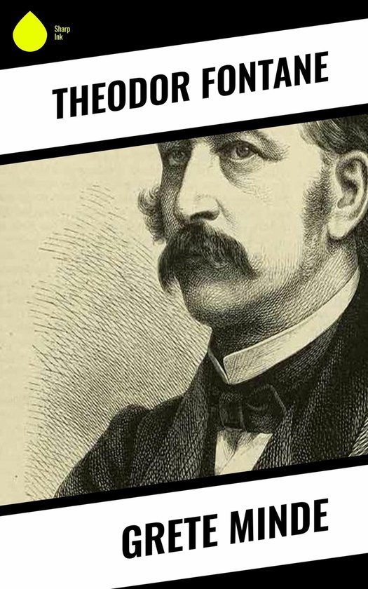 Grete Minde (ebook), Theodor Fontane | 9788028258900 | Boeken | bol.com