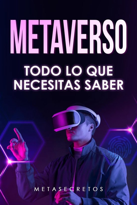 Metaverso: Todo lo que Necesitas Saber (ebook), Meta Secrets | 9798215461563 | Boeken | bol.com