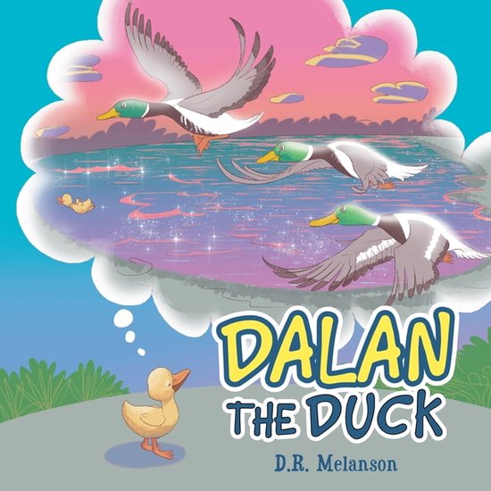 Dalan the Duck (ebook), D.R. Melanson | 9781664279742 | Boeken | bol