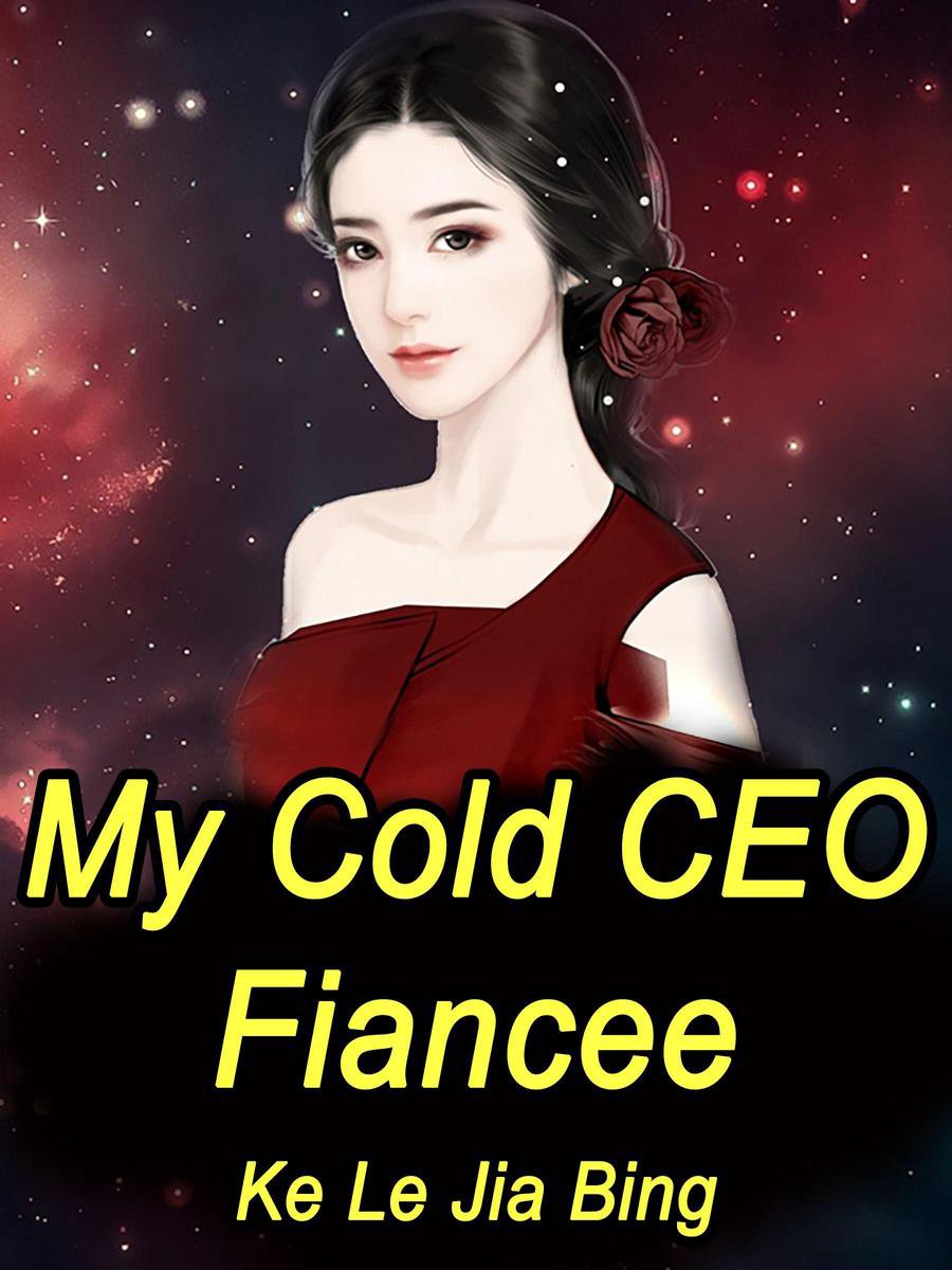Volume 3 3 - My Cold CEO Fiancee (ebook), Ke Lejiabing | 9781649554000 ...