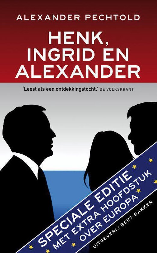 Henk, Ingrid en Alexander, Alexander Pechtold | 9789035139473 | Boeken ...