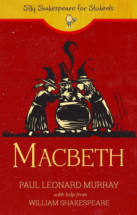 Silly Shakespeare for Students 3 - Macbeth (ebook), Paul Leonard Murray ...