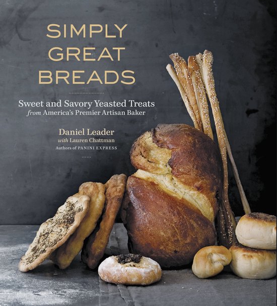 Simply Great Breads (ebook), Lauren Chattman | 9798896843443 | Boeken | bol