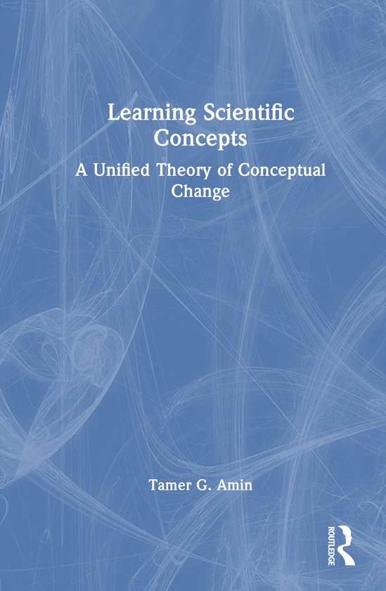 Learning Scientific Concepts, Tamer G. Amin | 9781138585690 | Boeken | bol