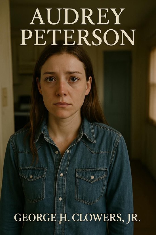 Audrey Peterson (ebook), George H. Clowers, Jr. | 9798231017720 ...
