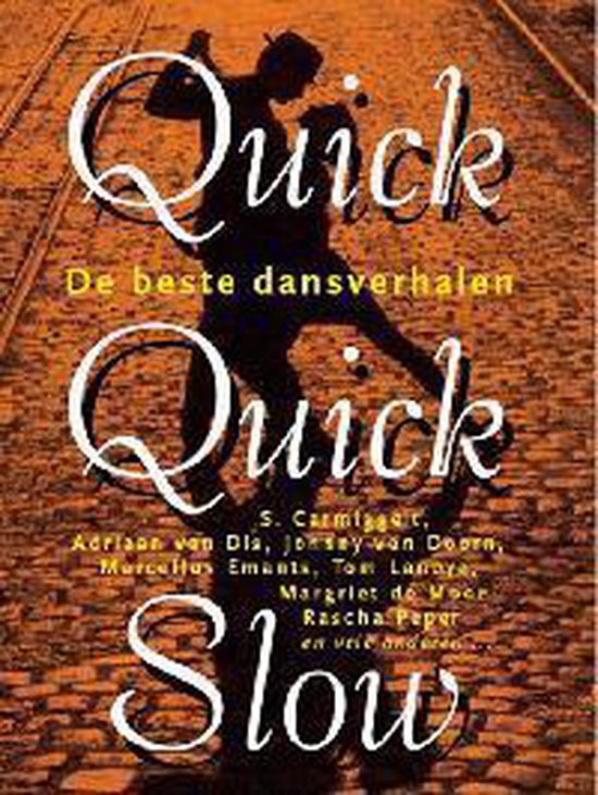 Quick Quick Slow, Saskia Valk van Der | 9789020403930 | Boeken | bol