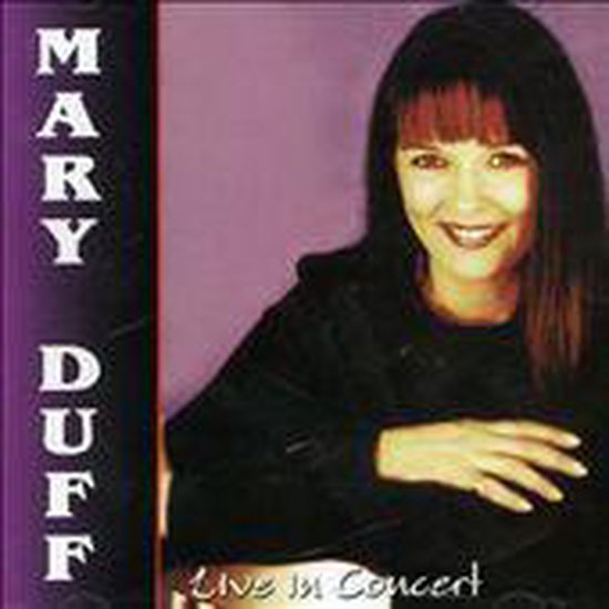 Live in Concert, Mary Duff | CD (album) | Muziek | bol