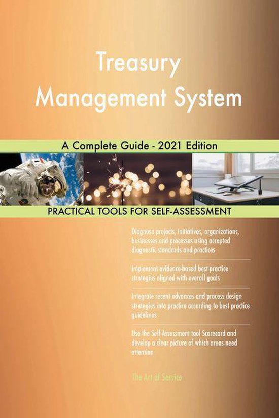 Treasury Management System A Complete Guide - 2021 Edition (ebook ...