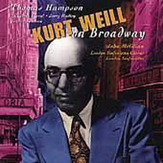 Kurt Weill on Broadway, Thomas Hampson | CD (album) | Muziek | bol