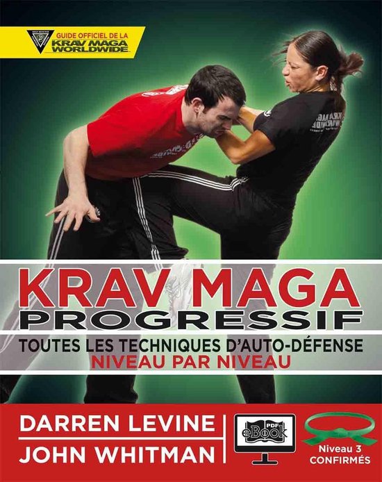 Krav Maga progressif - Niveau 3 - ceinture verte (ebook), Darren Levine |... | bol.com