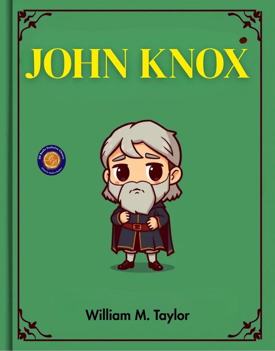 John Knox (ebook), William M. Taylor | 9782020190176 | Boeken | bol