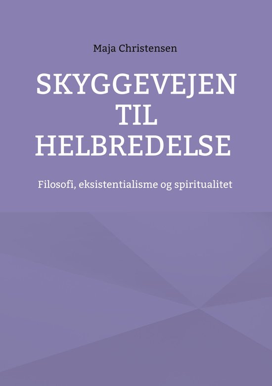 Skyggevejen til helbredelse (ebook), Maja Christensen | 9788743042044 ...