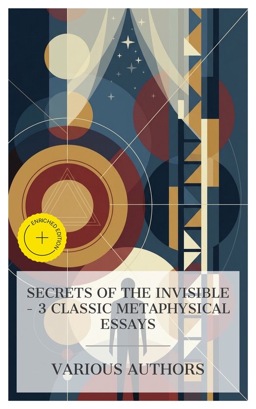Secrets of the Invisible – 3 Classic Metaphysical Essays (ebook ...