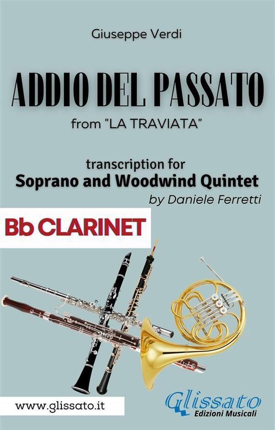 Addio del Passato - Soprano & Woodwind Quintet 5 - (Bb Clarinet) Addio ...