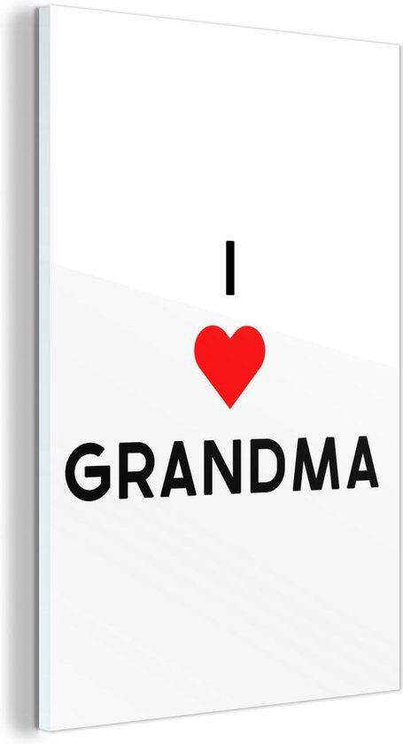 I love grandma - Grootmoeder - Quotes - Spreuken | bol.com