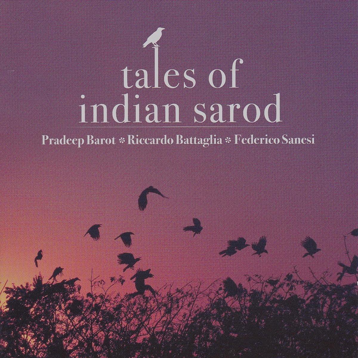 Pradeep Barot & Riccardo Battaglia - Tales Of Indian Sarod (CD), Federico Sanesi | CD... | bol.com