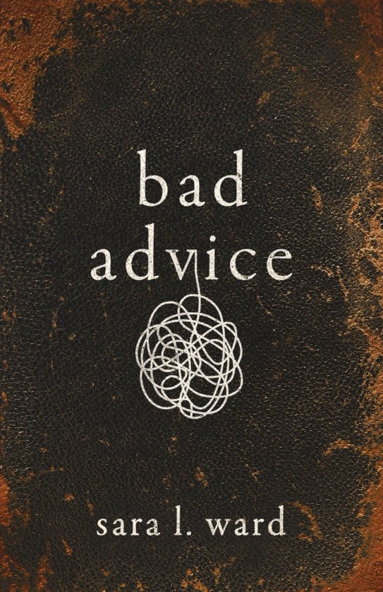 Bad Advice (ebook), Sara L Ward | 9798869221018 | Boeken | bol