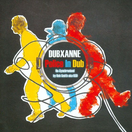 Police In Dub: Re-Synchronised By Rob Smith Aka R, Dubxanne | CD (album ...