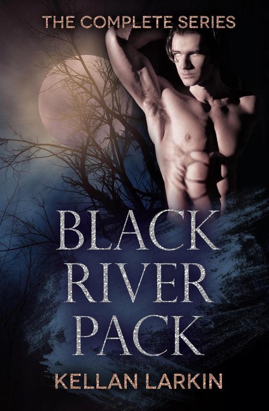Black River Pack: The Complete Series (ebook), Kellan Larkin ...