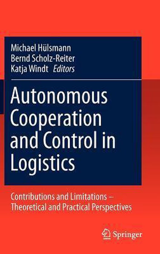 Autonomous Cooperation and Control in Logistics | 9783642194689 | Boeken | bol.com
