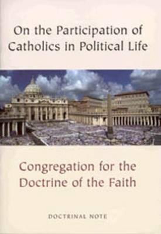 On the Participation of Catholics in Political Life, Congregation For ...