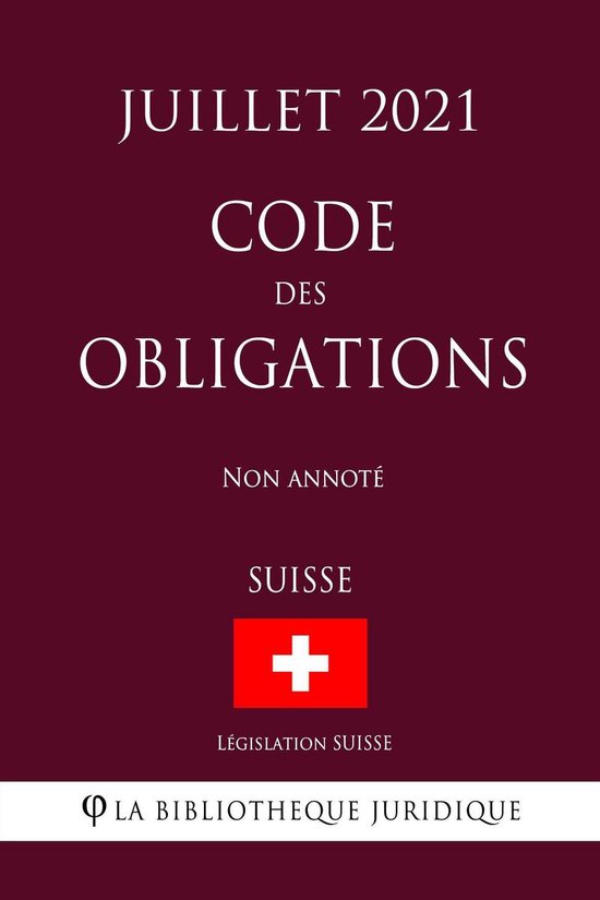 Code des obligations (Suisse) (Juillet 2021) Non annoté (ebook ...