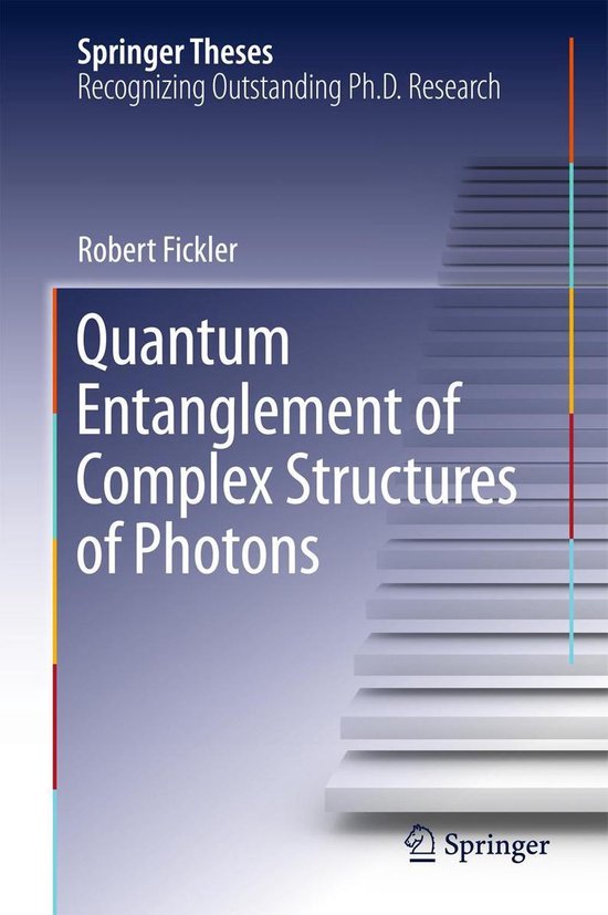 Springer Theses - Quantum Entanglement of Complex Structures of Photons (ebook),... | bol.com