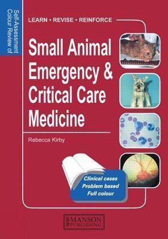 Small Animal Emergency & Critical Care Medicine | 9781874545651 | Rebecca Kirby | Boeken | bol.com
